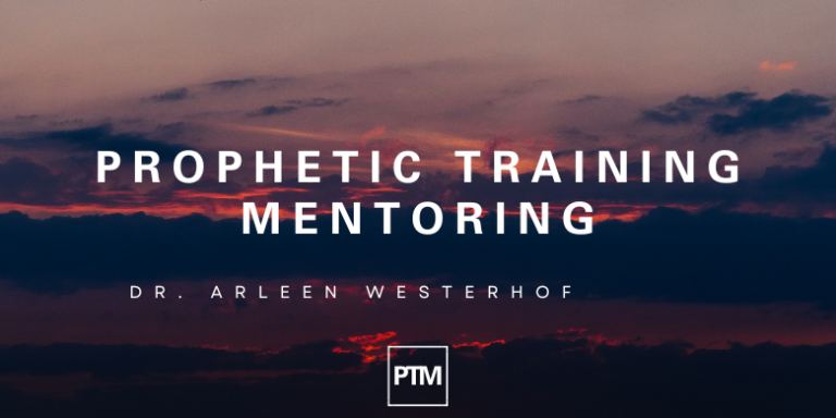 Prophetic Training Mentoring - Arleenwesterhof.com